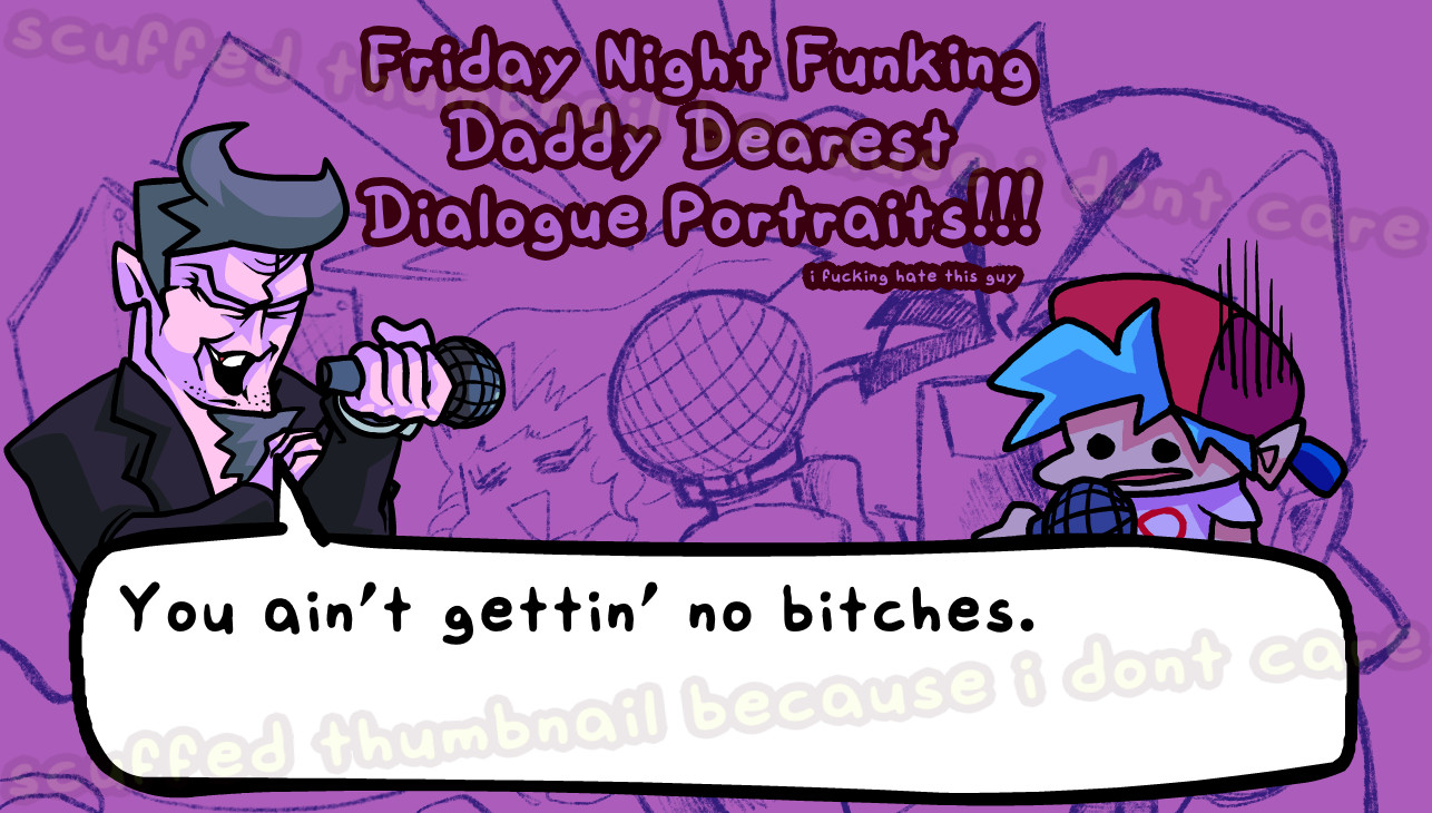 Daddy Dearest Dialogue Assets [Friday Night Funkin'] [Mods]