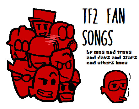 TF2 Fan Songs Mod for Friday Night Funkin' | FNF Mods