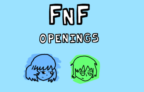 fnf openings [Friday Night Funkin'] [Mods]