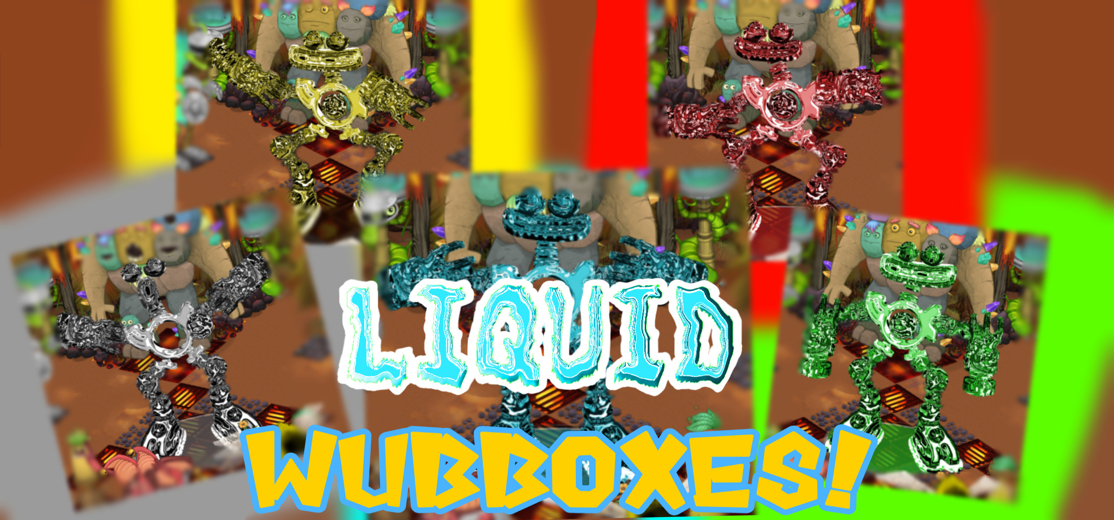 Liquid Wubboxes! [My Singing Monsters] [Mods]