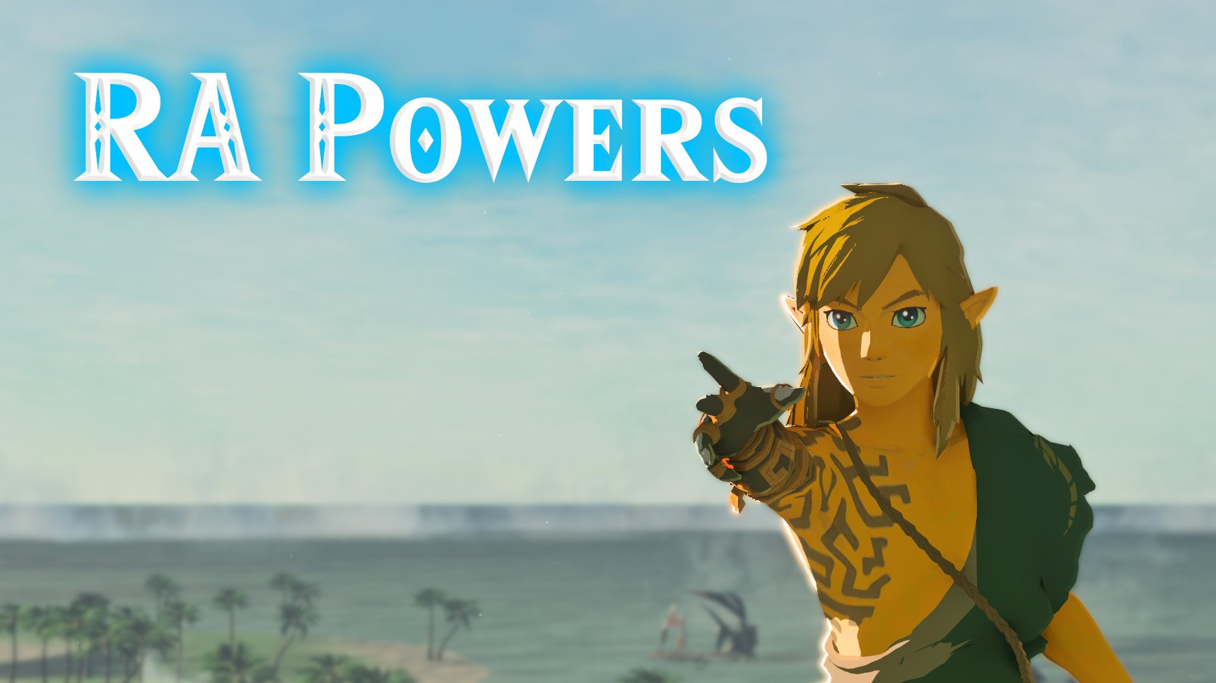 RA Powers Mod for The Legend of Zelda: Breath of the Wild (WiiU) | BotW ...