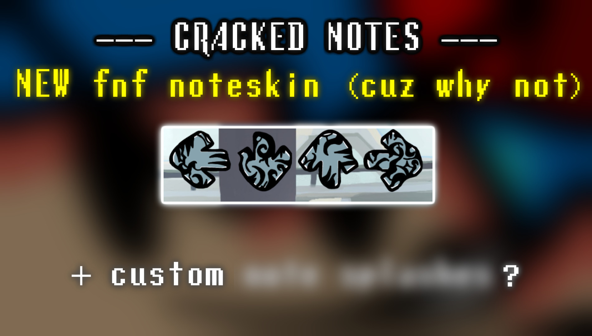 FNF Cracked notes???? [Friday Night Funkin'] [Mods]