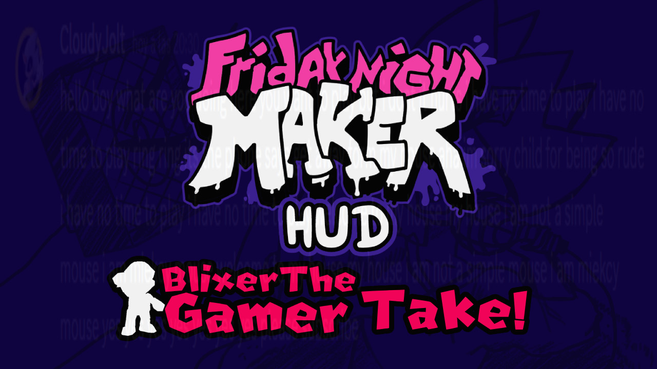 Friday Night Maker Hud (BlixerTheGamer Take) Mod for Friday Night ...