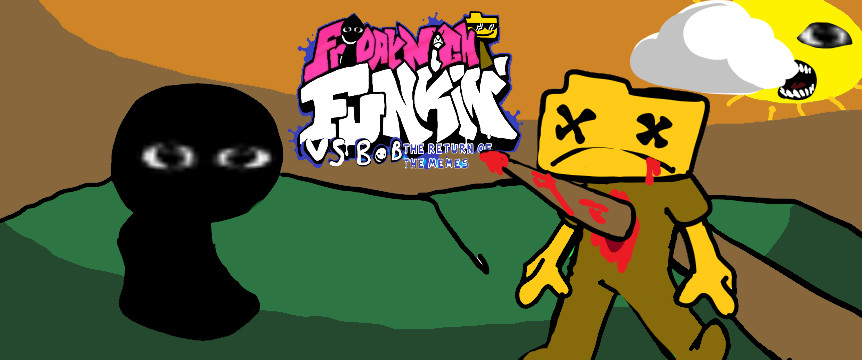 Vs. Bob: The Return of The Memes!(FINAL BUILD/V2!) Mod for Friday Night ...