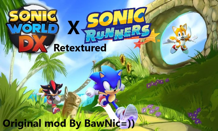 Sonic Runners Pack (Retextured) Mod for Sonic World DX | SWDX Mods