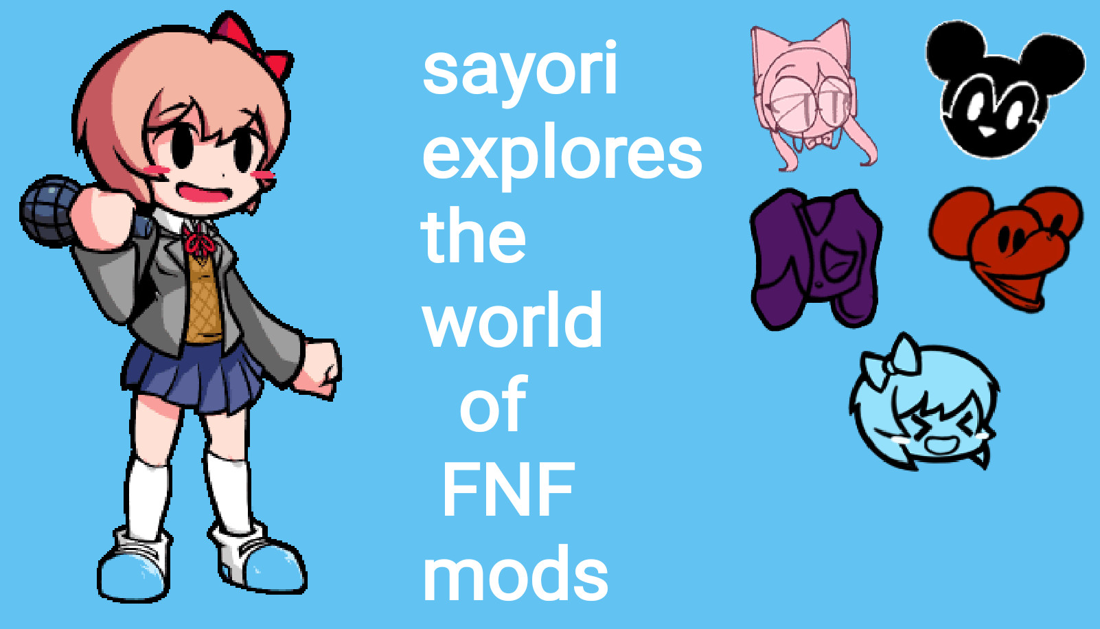 (V2.7!) Sayori Explores The World Of FNF Mods! Mod for Friday Night Funkin' | FNF Mods