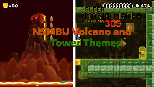 NSMBU Volcano + Tower Themes Mod for Super Mario Maker for Nintendo 3DS ...