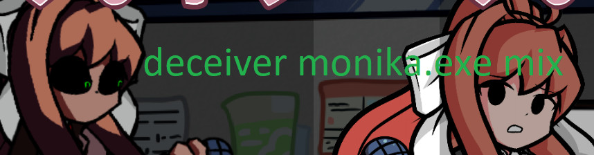 Deceiver but monika.exe and monika sing it [Friday Night Funkin'] [Mods]