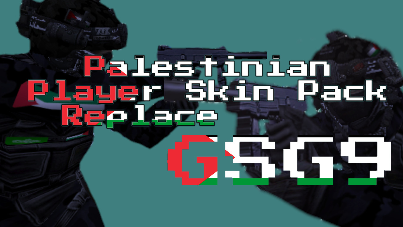 Palestinian Player Skin Pack Replace GSG9 Mod for Counter-Strike 1.6 | CS1.6 Mods