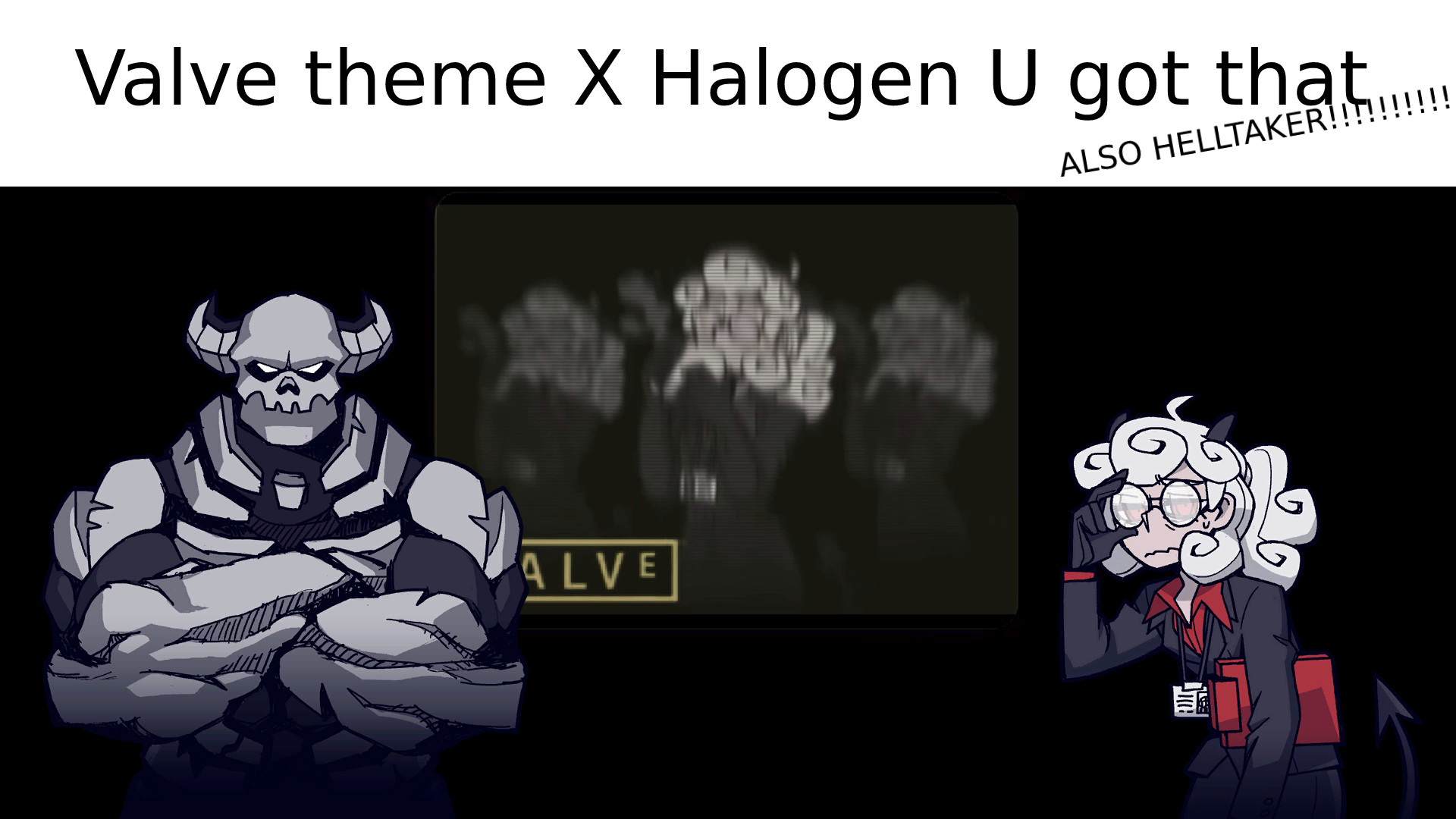 Valve intro X U got That (Helltaker) Mod for Team Fortress 2 | TF2 Mods