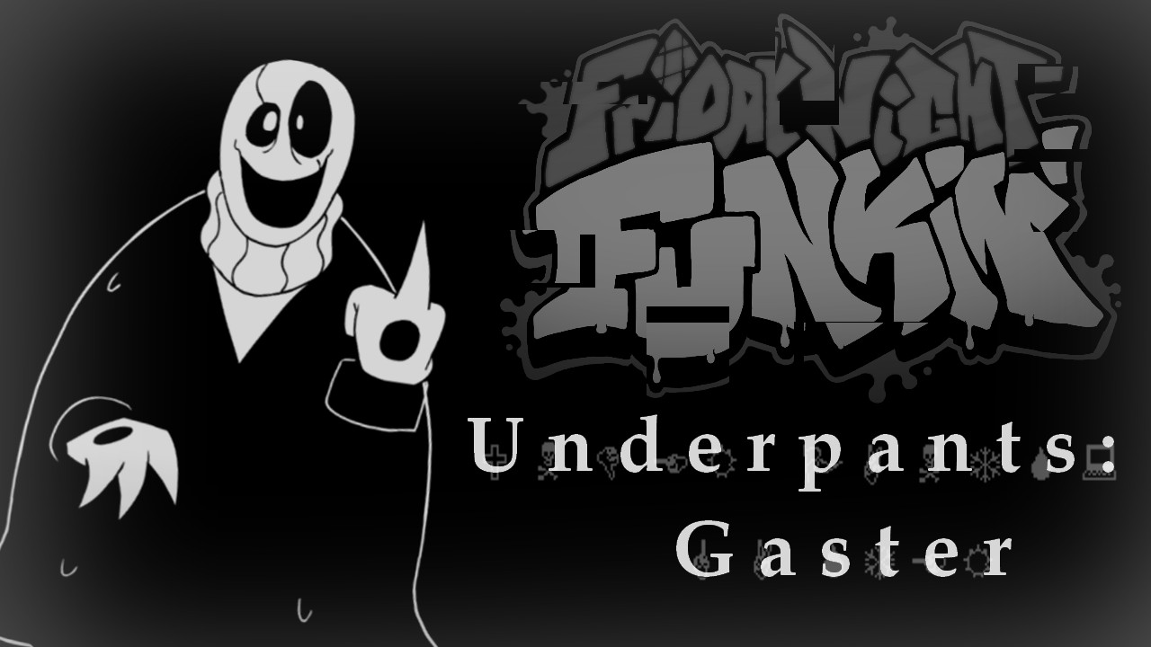 UnderPants: Gaster Mod for Friday Night Funkin' | FNF Mods