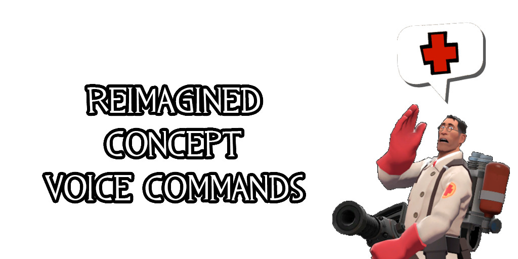 Reworked Concept Voice Menu Mod for Team Fortress 2 | TF2 Mods