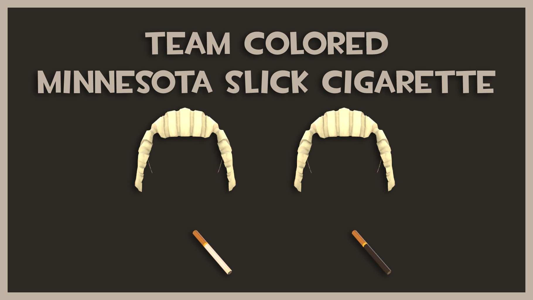 Team Colored Minnesota Slick Cigarette Mod for Team Fortress 2 | TF2 Mods