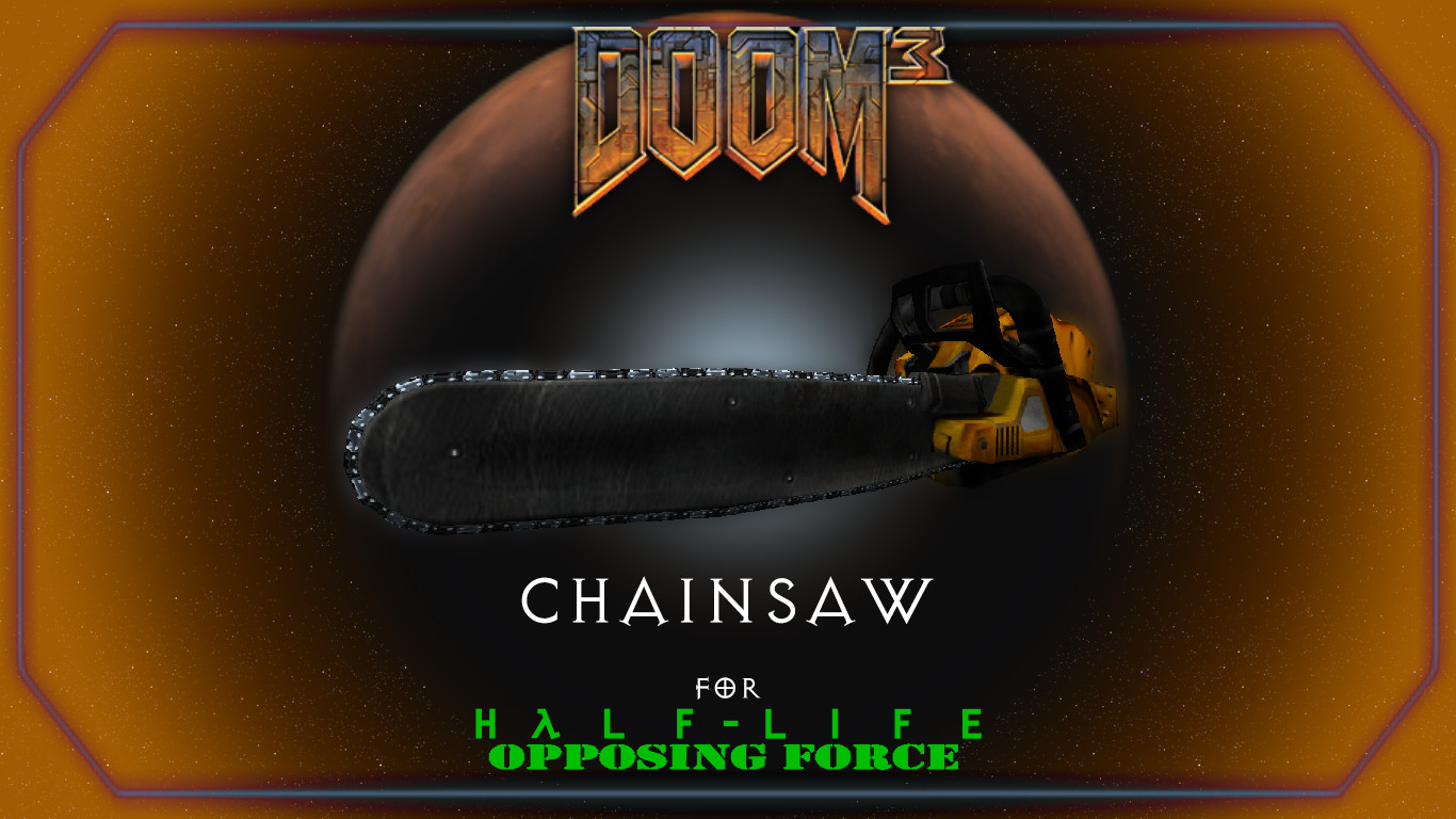 DOOM 3: Chainsaw Mod for Half-Life: Opposing Force | HL:OF Mods