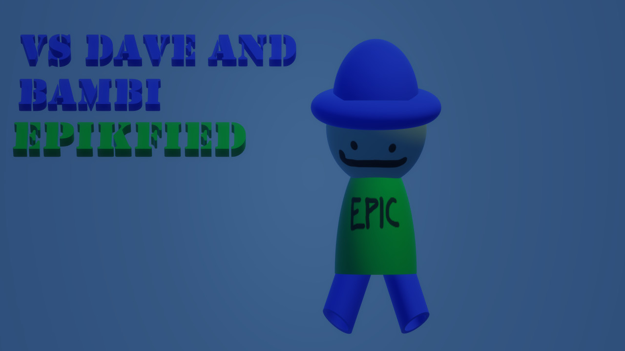 VS DAVE AND BAMBI EPIKFIED Mod for Friday Night Funkin' | FNF Mods