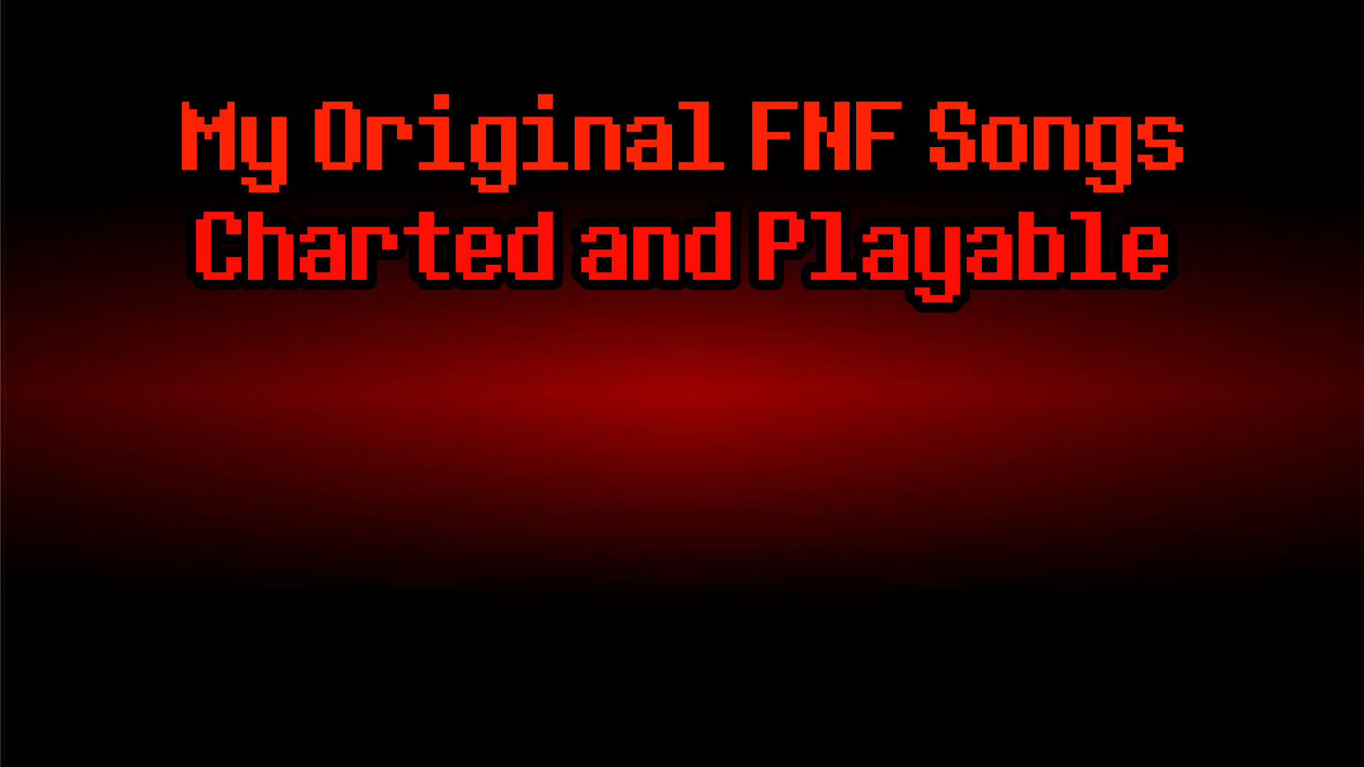 My Original FNF Songs [Charted and Playable] Mod for Friday Night ...
