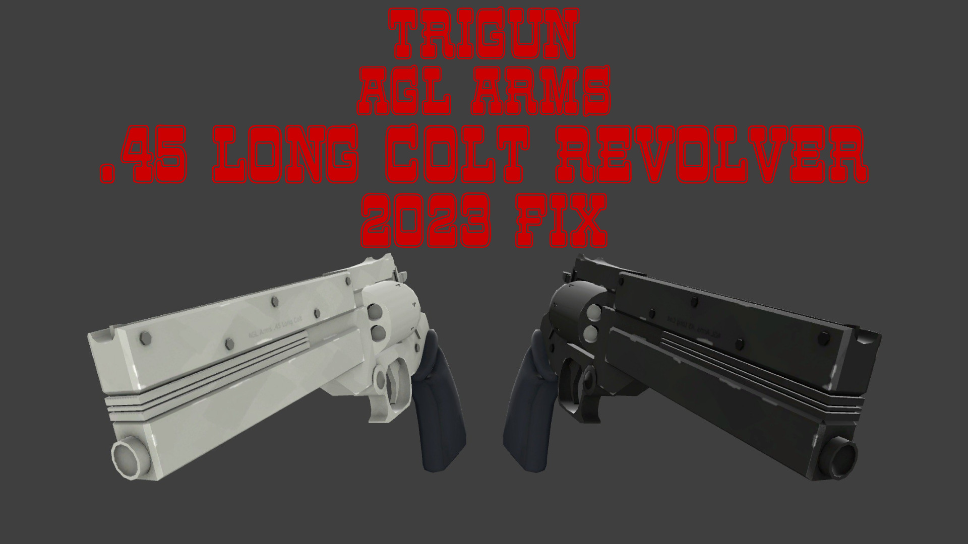Trigun AGL Arms .45 Long Colt Revolver 2023 Fix Mod for Team Fortress 2 ...