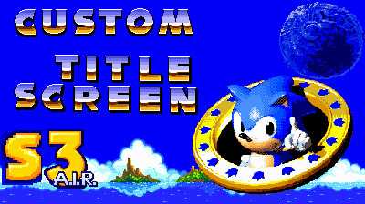 Custom Title Screen - S3AIR Mod for Sonic 3 A.I.R. | S3AIR Mods