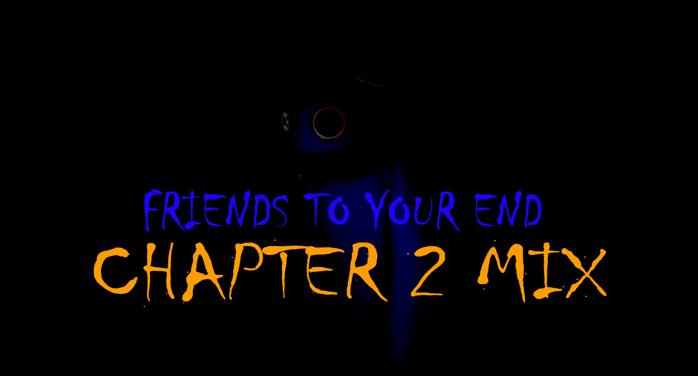 Friends To Your End: Chapter 2 Mix [UNOFFICIAL] Mod for Friday Night ...
