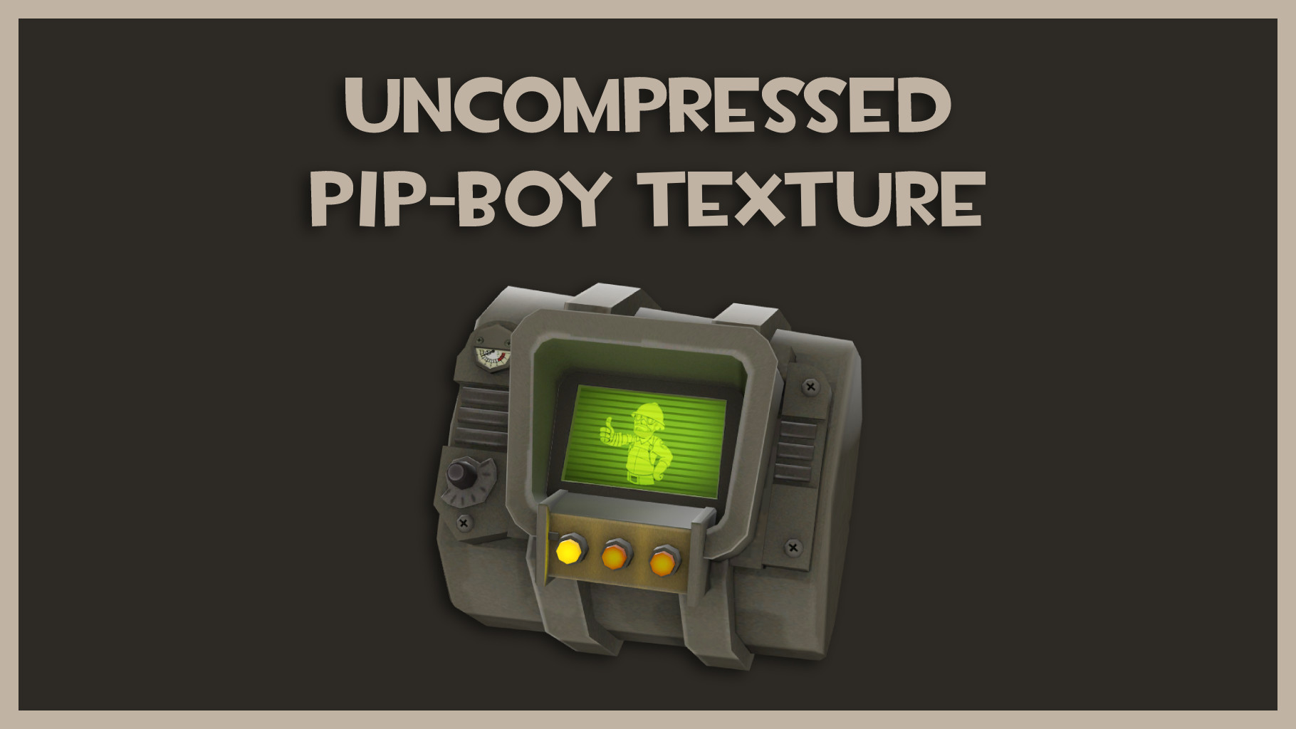 Uncompressed Pip-Boy Texture Mod for Team Fortress 2 | TF2 Mods