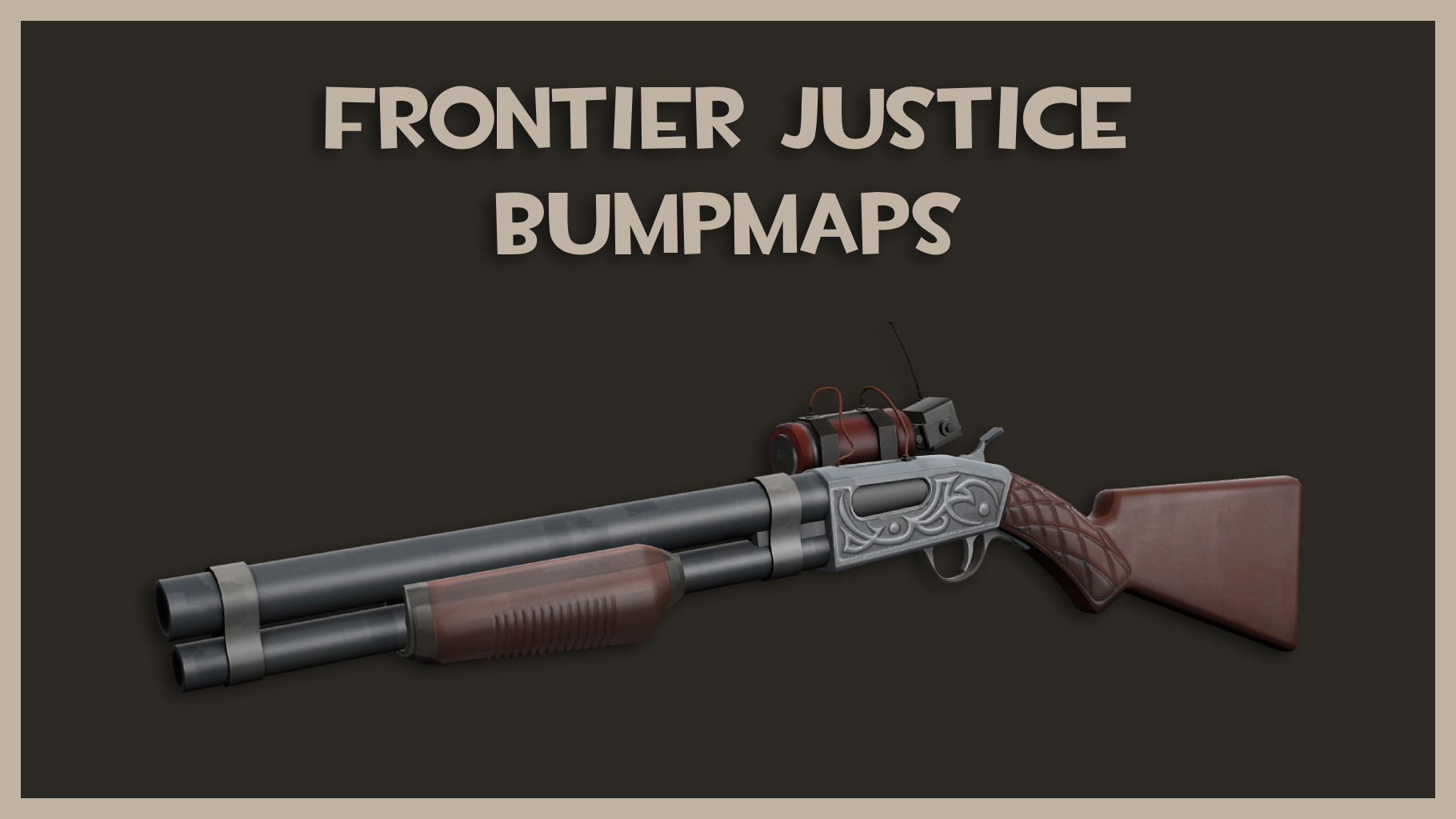 Frontier Justice Bumpmaps Mod for Team Fortress 2 | TF2 Mods