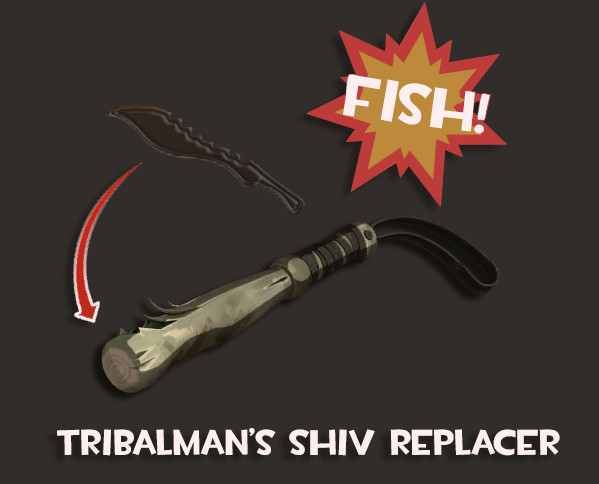 Tribalman's Shiv = Fishwhacker (Replacer) Mod for Team Fortress 2 | TF2 ...