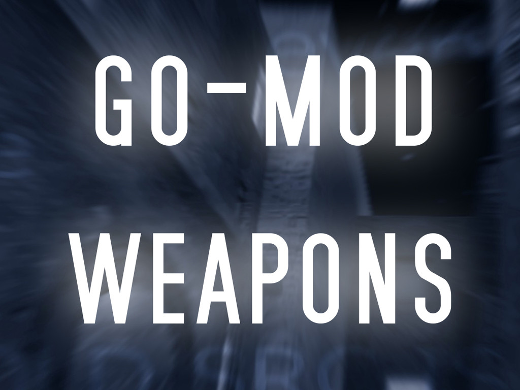 Go-Mod [Weapons] Mod for Half-Life Deathmatch: Source | HLDM:S Mods