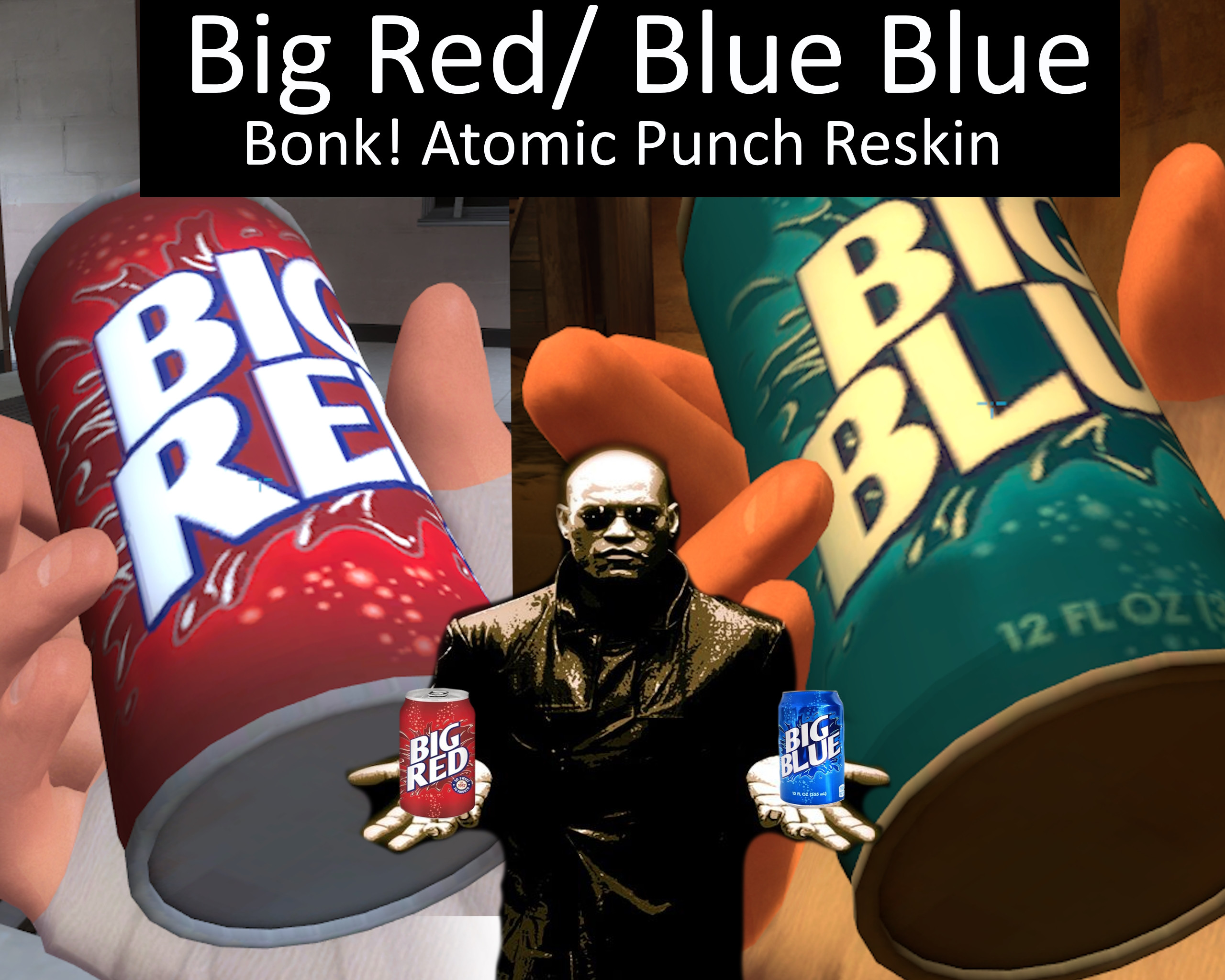 Big Red/ Big Blue Bonk! Atomic Punch Replacement Mod for Team Fortress ...