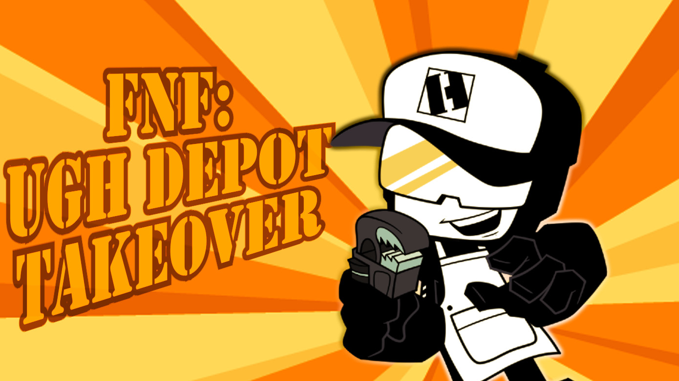 FNF: Ugh Depot Takeover [FULL WEEK] Mod for Friday Night Funkin' | FNF Mods