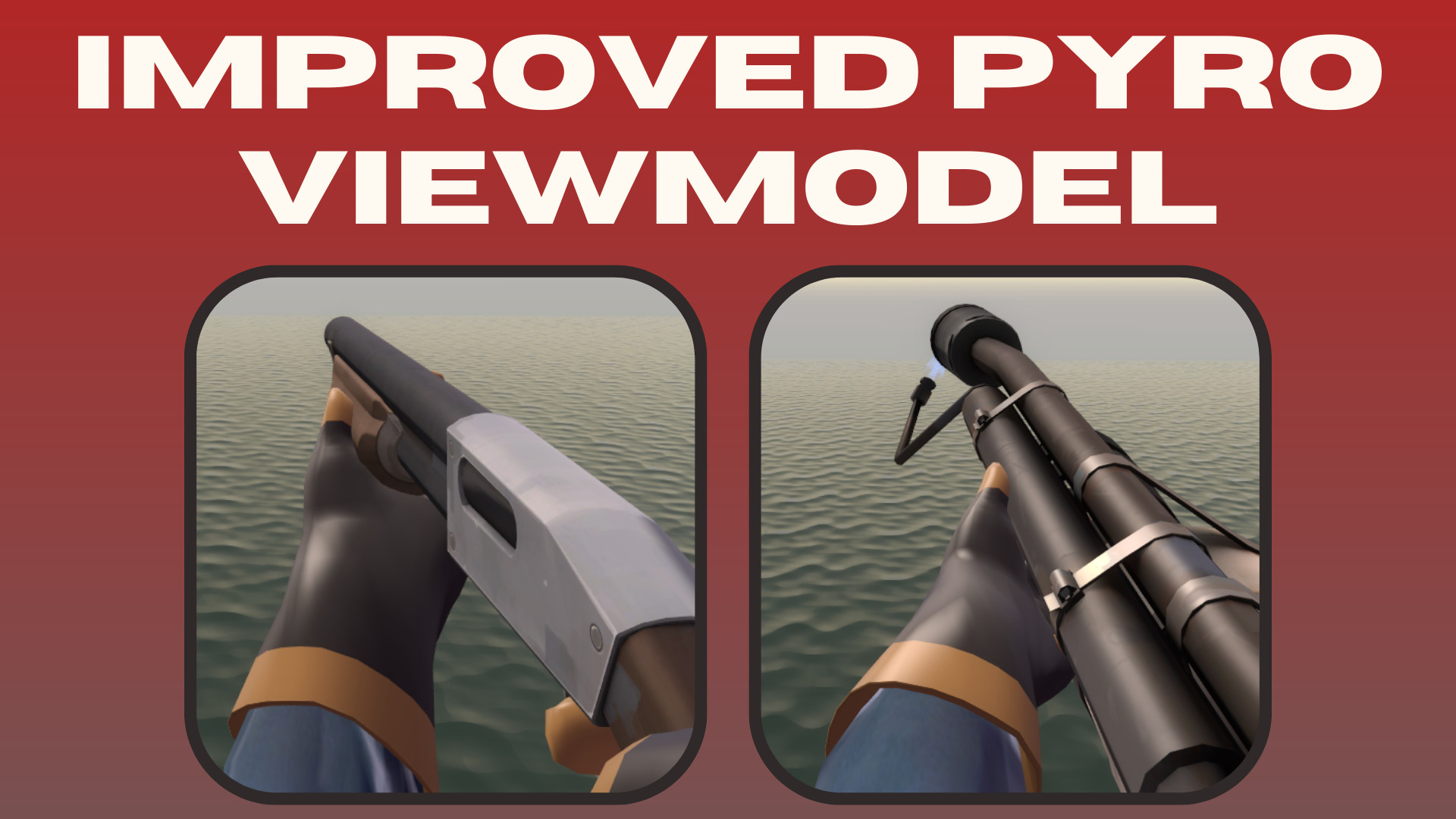 Better Pyro Viewmodel (Casual Compatible!) Mod for Team Fortress 2 ...