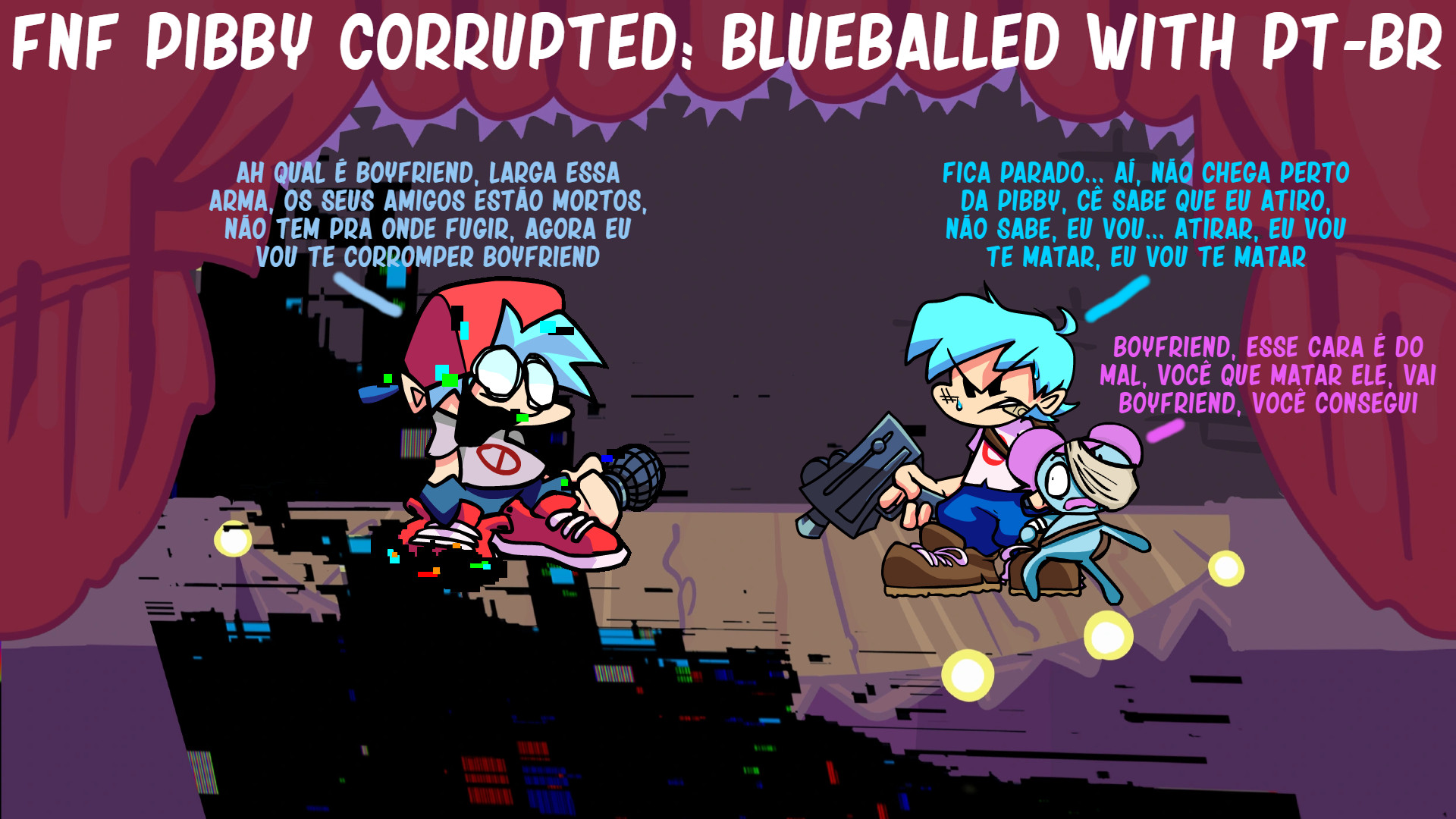 FNF Pibby Corrupted: Blueballed With PT-BR Mod for Friday Night Funkin' | FNF Mods
