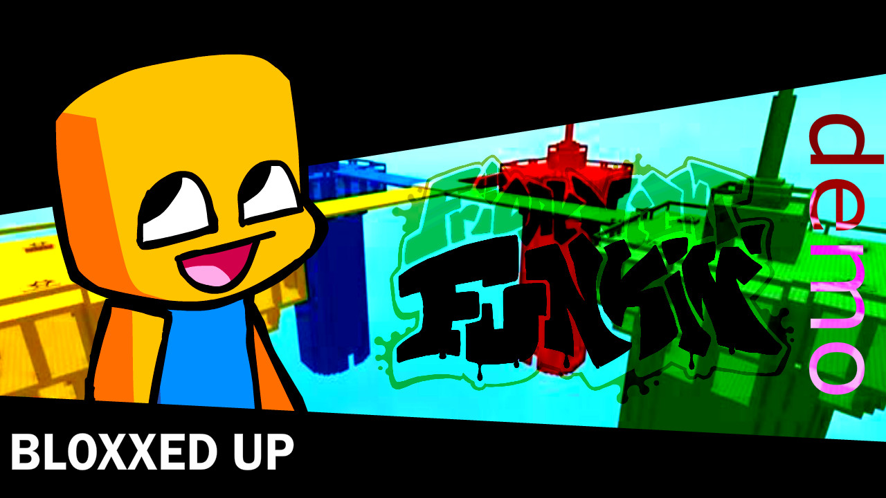FNF: BLOXXED UP! (DEMO) Mod for Friday Night Funkin' | FNF Mods