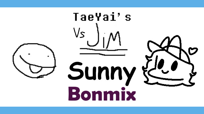 [Playable] TaeYai's Vs Jim - Sunny Bonmix Mod for Friday Night Funkin ...