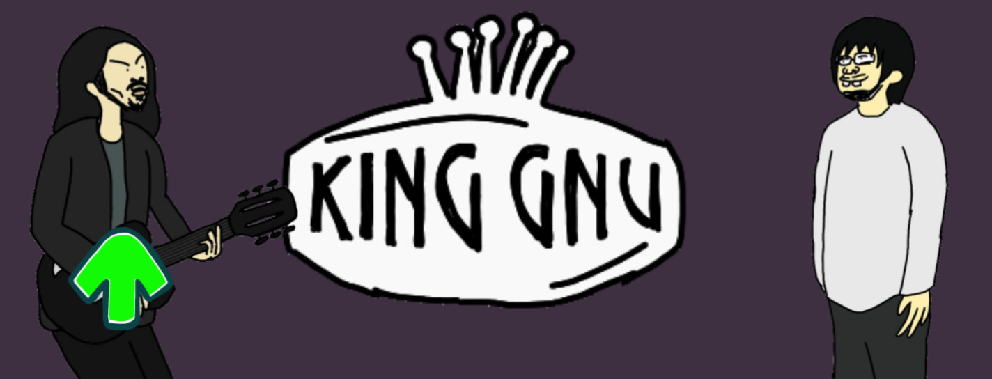 King gnu fnf mod Mod for Friday Night Funkin' | FNF Mods