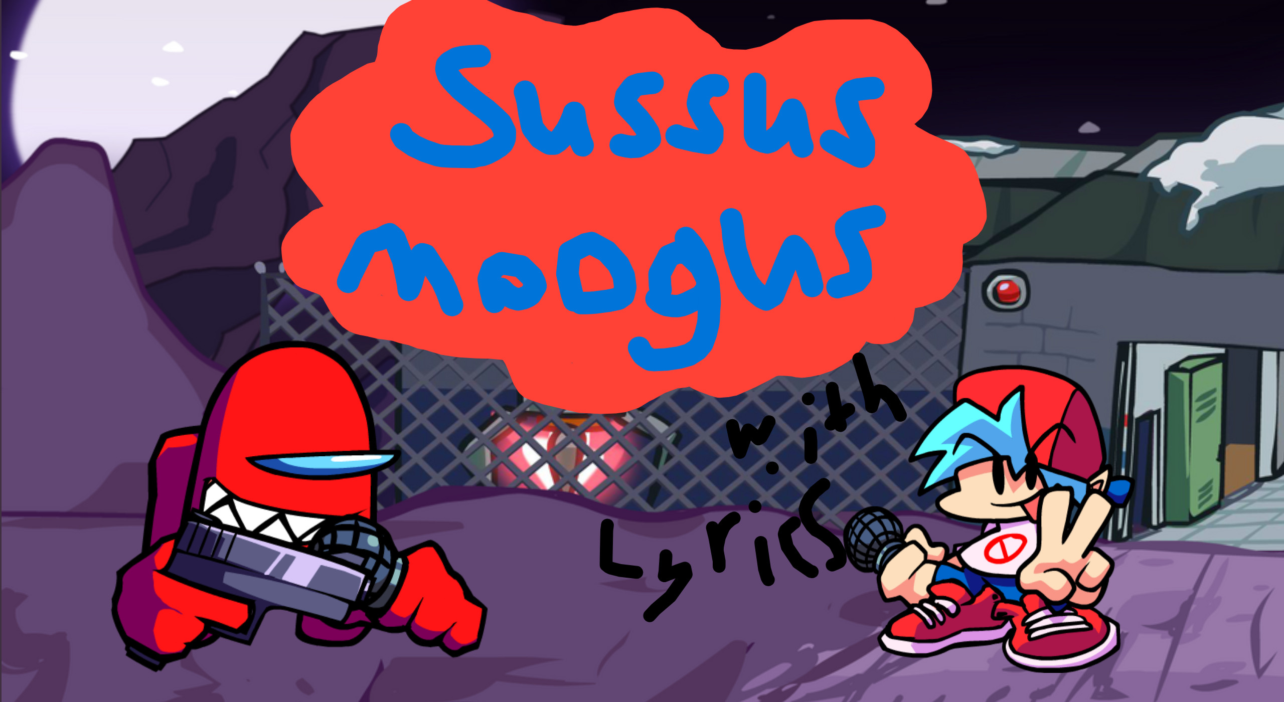 Sussus Moogus But with Lyrics Mod for Friday Night Funkin' | FNF Mods