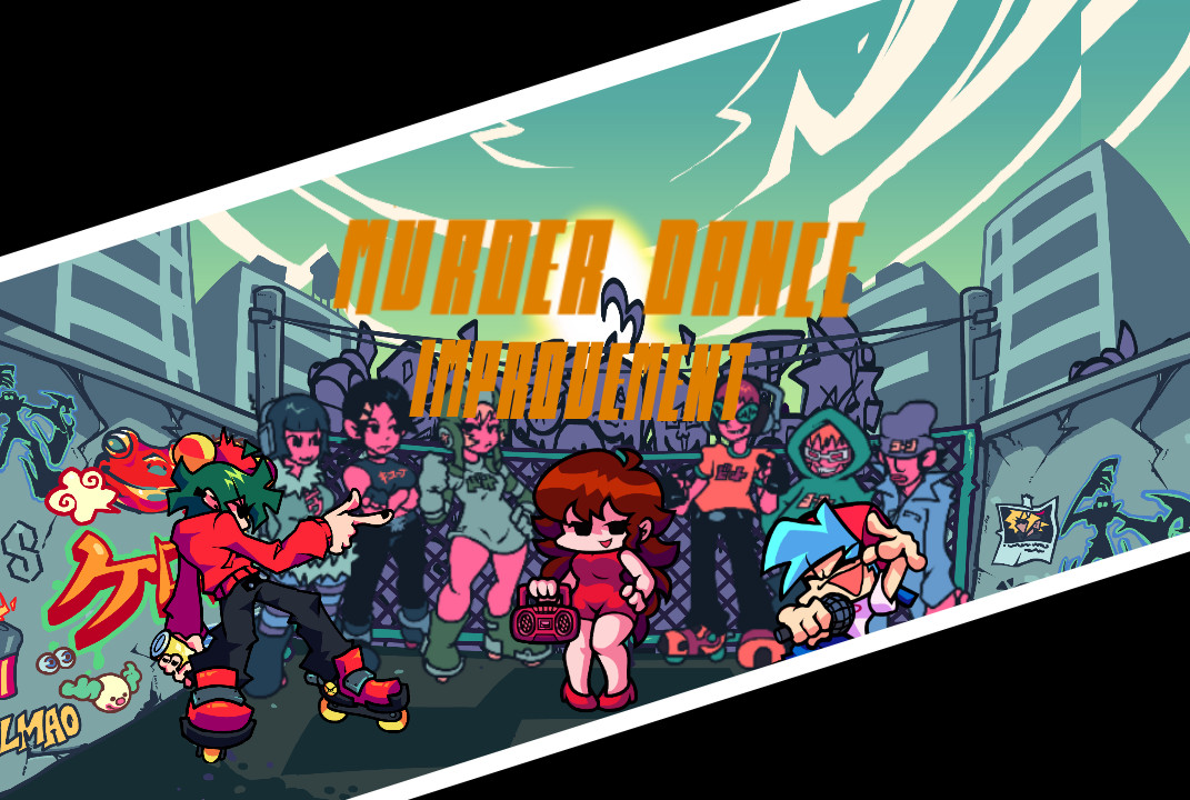 MURDER DANCE IMPROVEMENT Mod for Friday Night Funkin' | FNF Mods