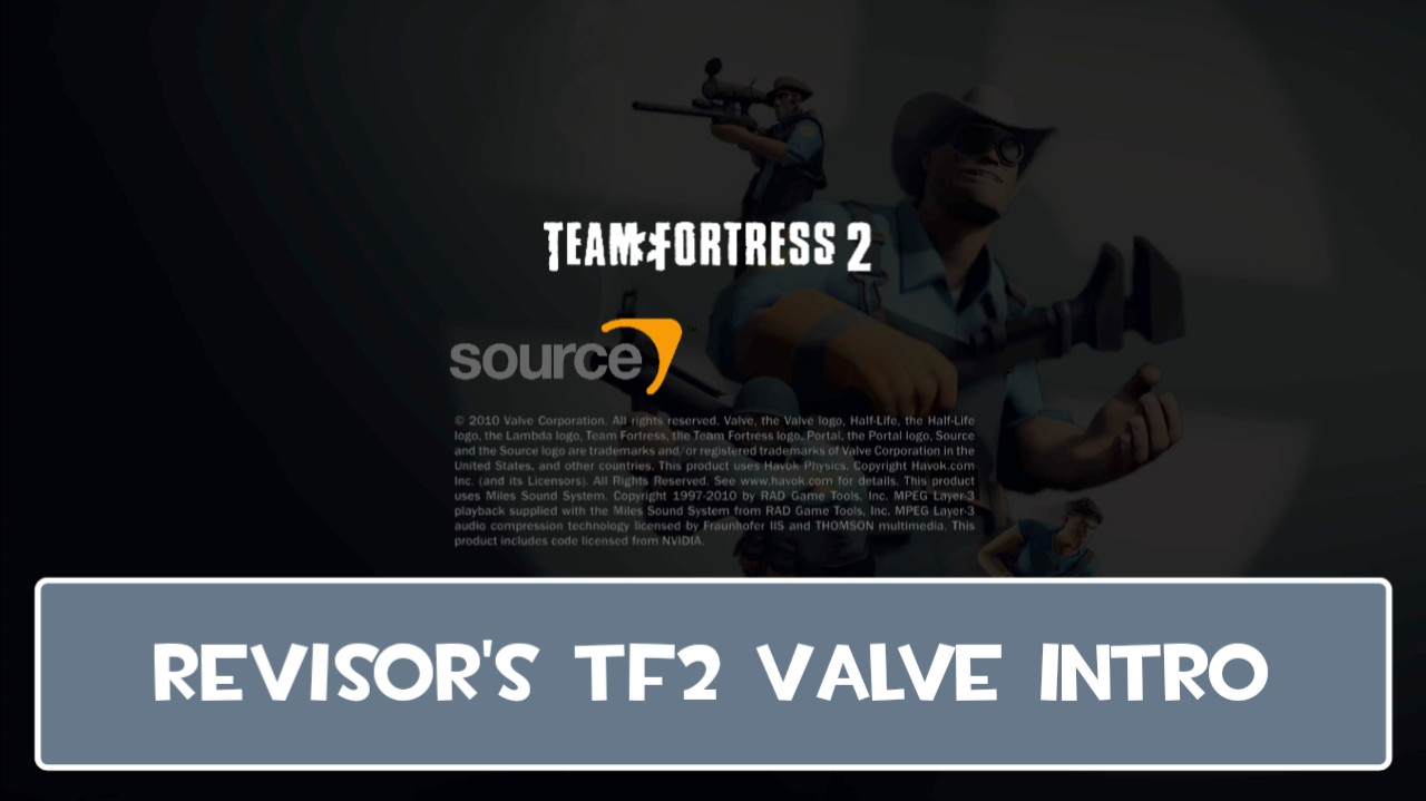 Revisor TF2 Valve Intro Mod Mod for Team Fortress 2 | TF2 Mods
