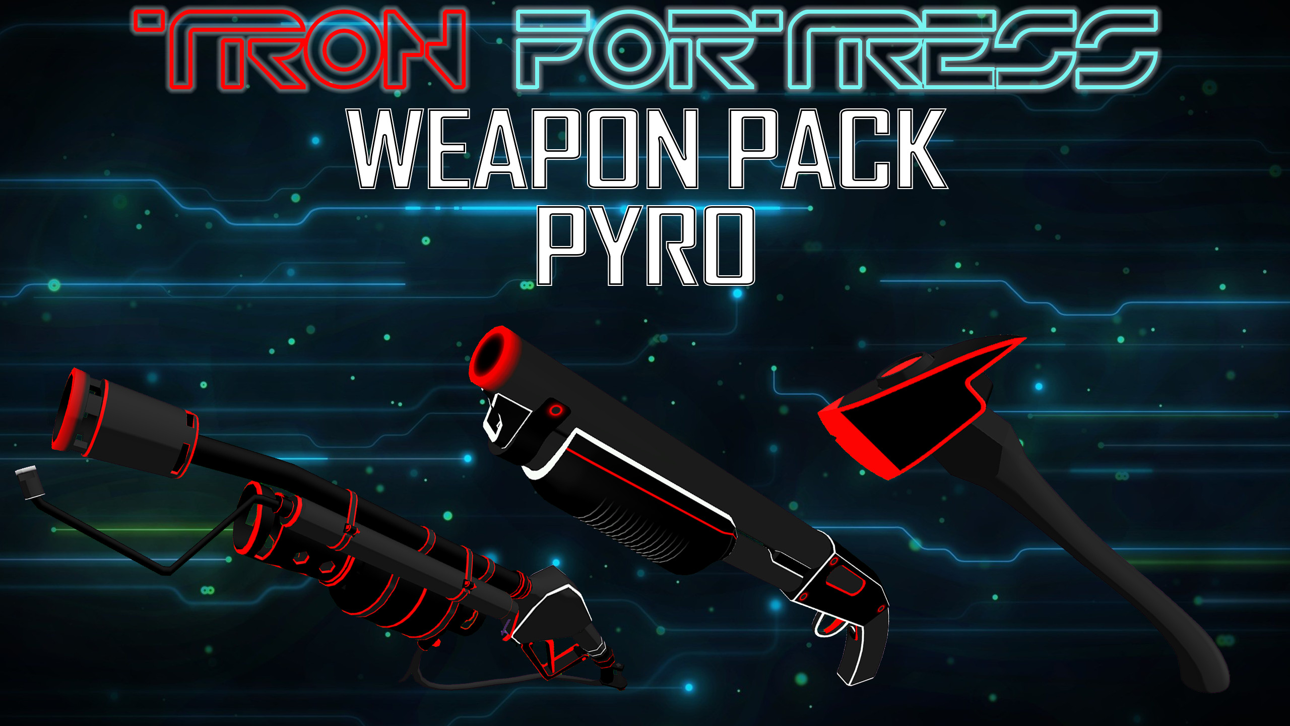 Tron Fortress Weapon Pack - Pyro (Casual) Mod for Team Fortress 2 | TF2 ...