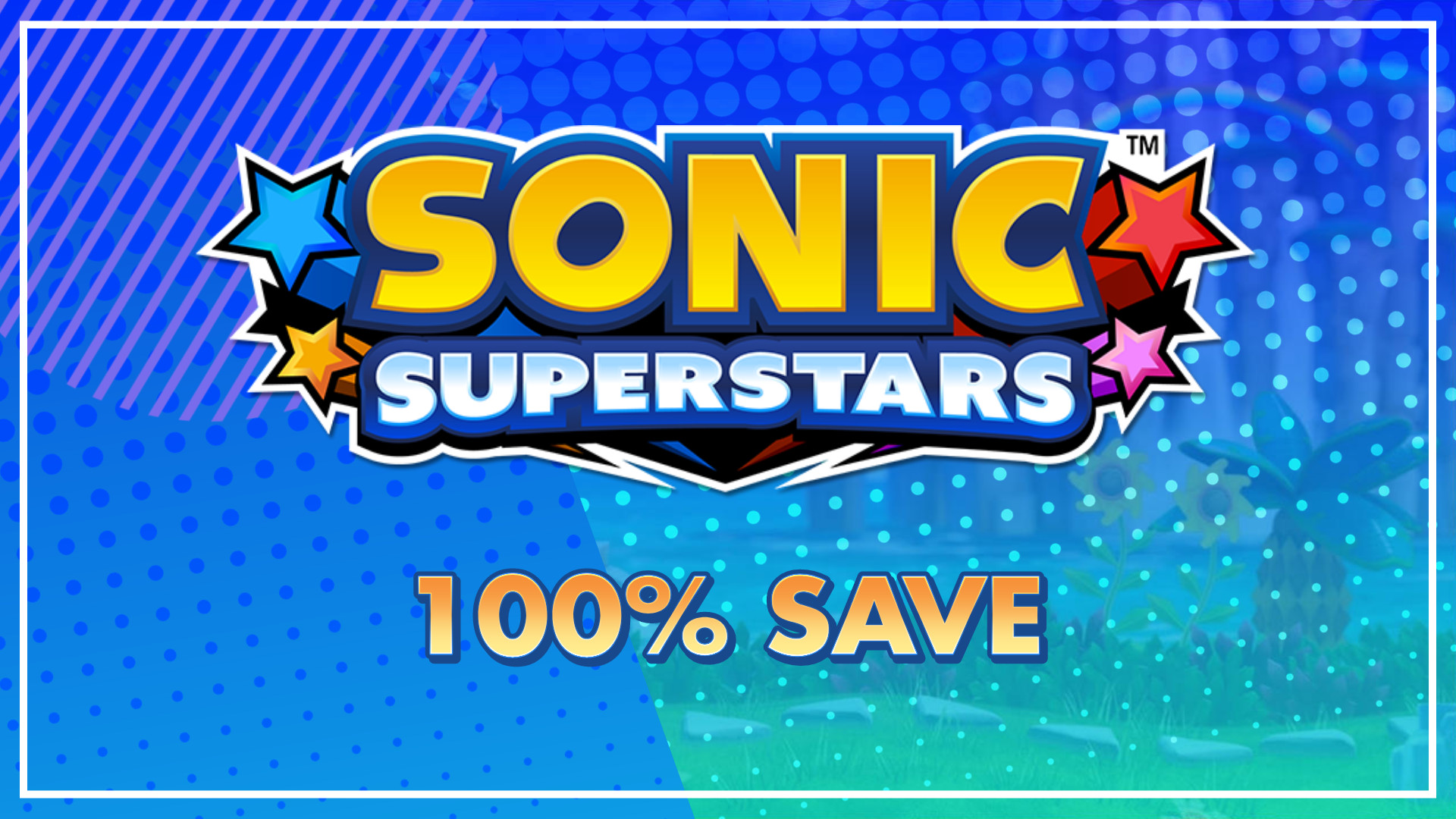 Sonic Superstars - 100% Save File Mod for Sonic Superstars | SSS Mods