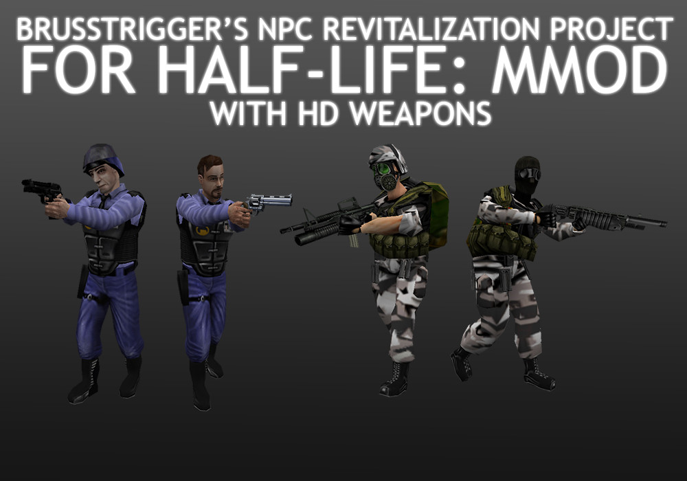 NPC'S Revitalization for HL:MMOD with HD Weapons Mod for Half-Life ...