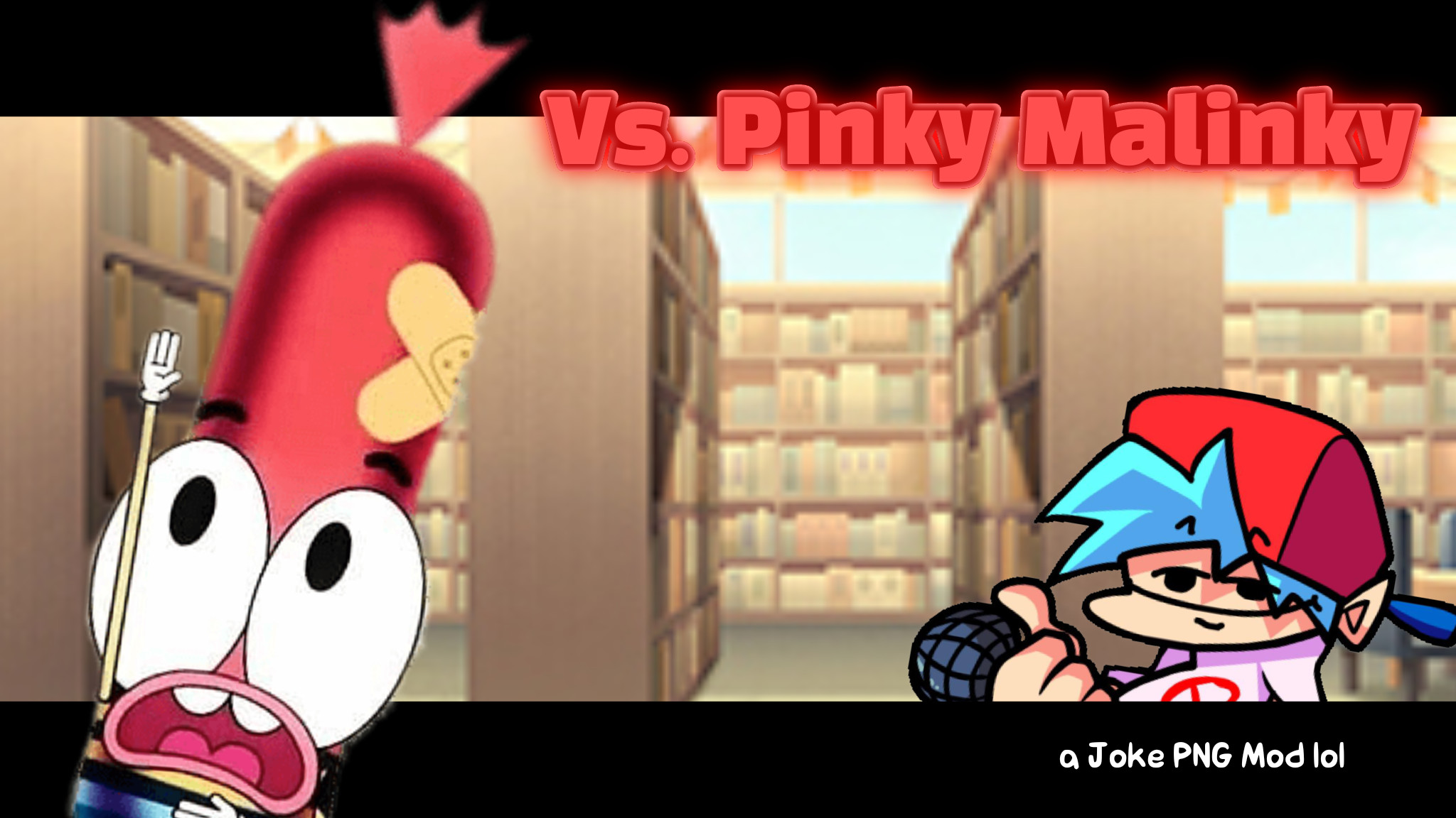 Vs. Pinky Malinky (Joke PNG Mod) Mod for Friday Night Funkin' | FNF Mods