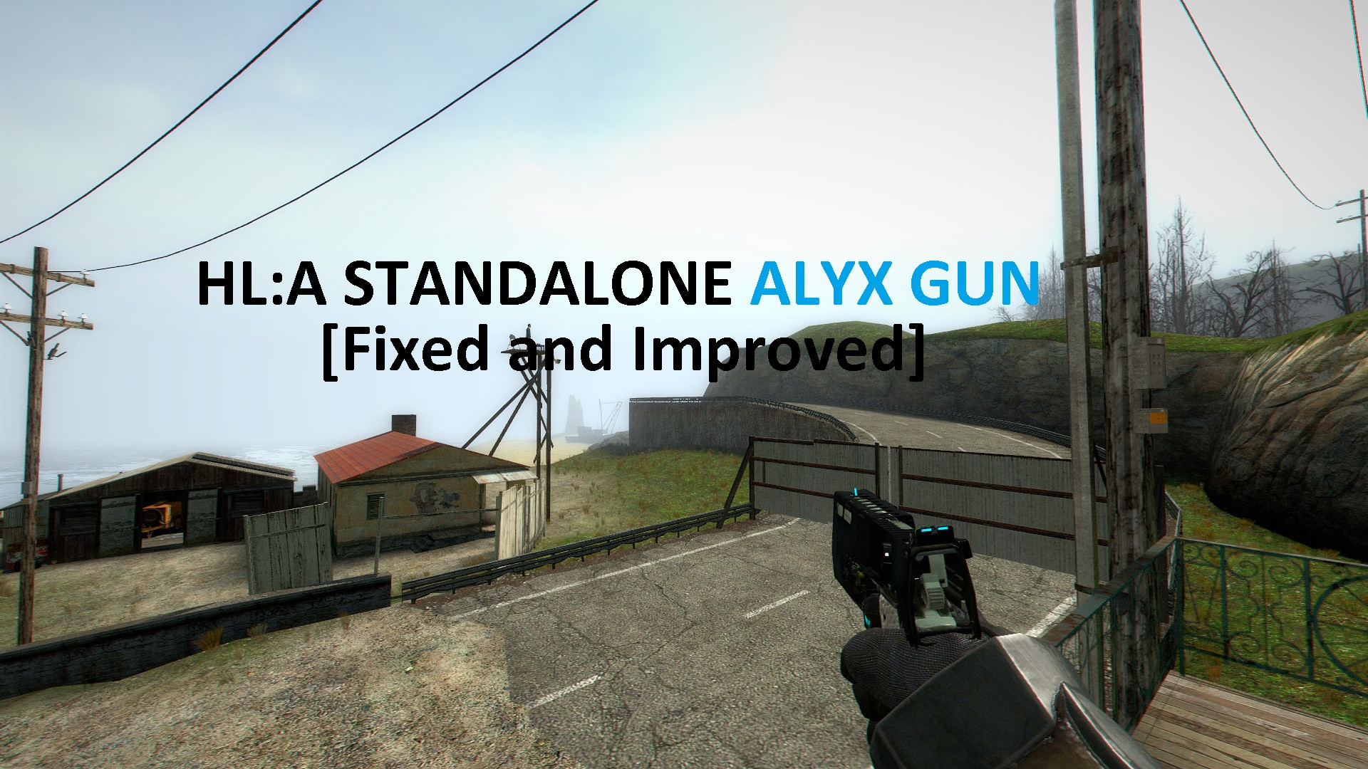 HL:A Standalone Alyx Gun [Fixed and Improved] Mod for Half-Life 2: MMod ...