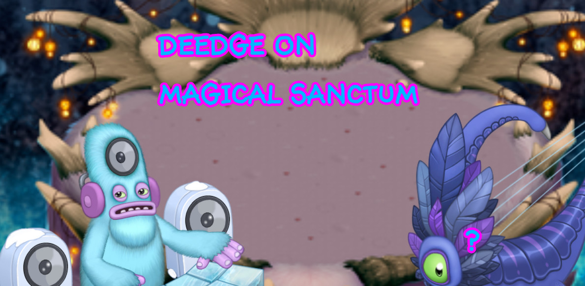 Deedge on Magical Sanctum (Custom Sound) Mod for My Singing Monsters ...