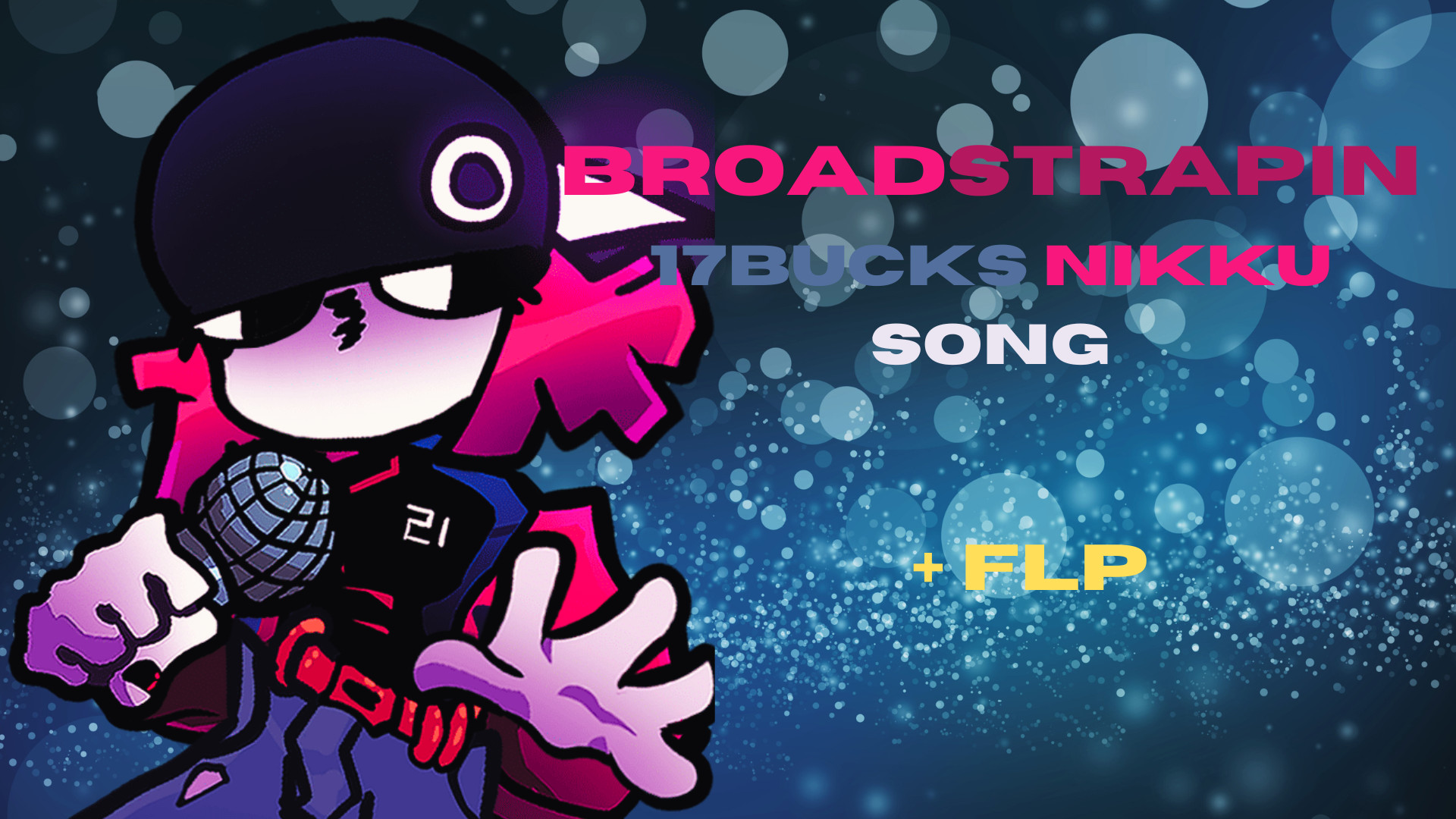 "BROADSTRAPIN" A 17Bucks Nikku Song (+FLP) Mod for Friday Night Funkin ...