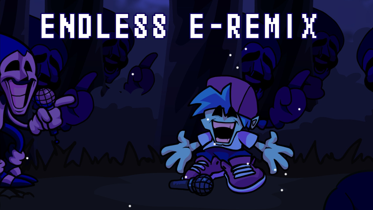 Endless E-Remix port Mod for Friday Night Funkin' | FNF Mods