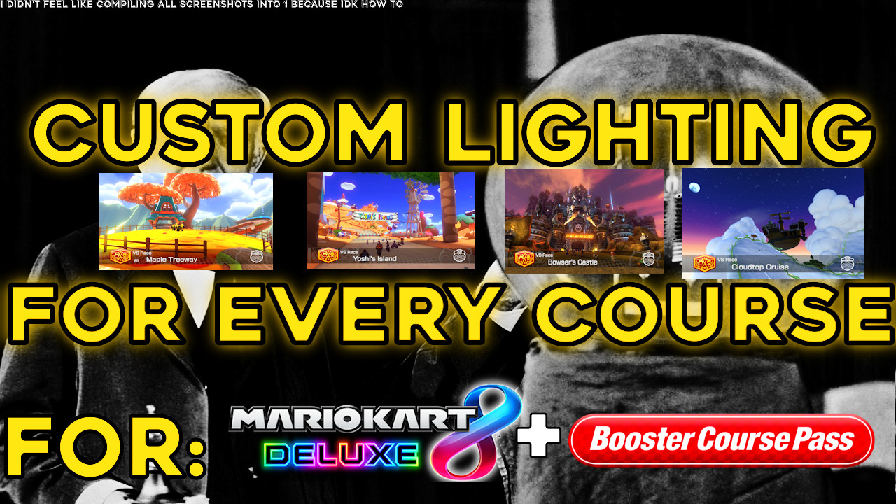 All Tracks Have Custom Lighting Mod for Mario Kart 8 Deluxe | MK8D Mods