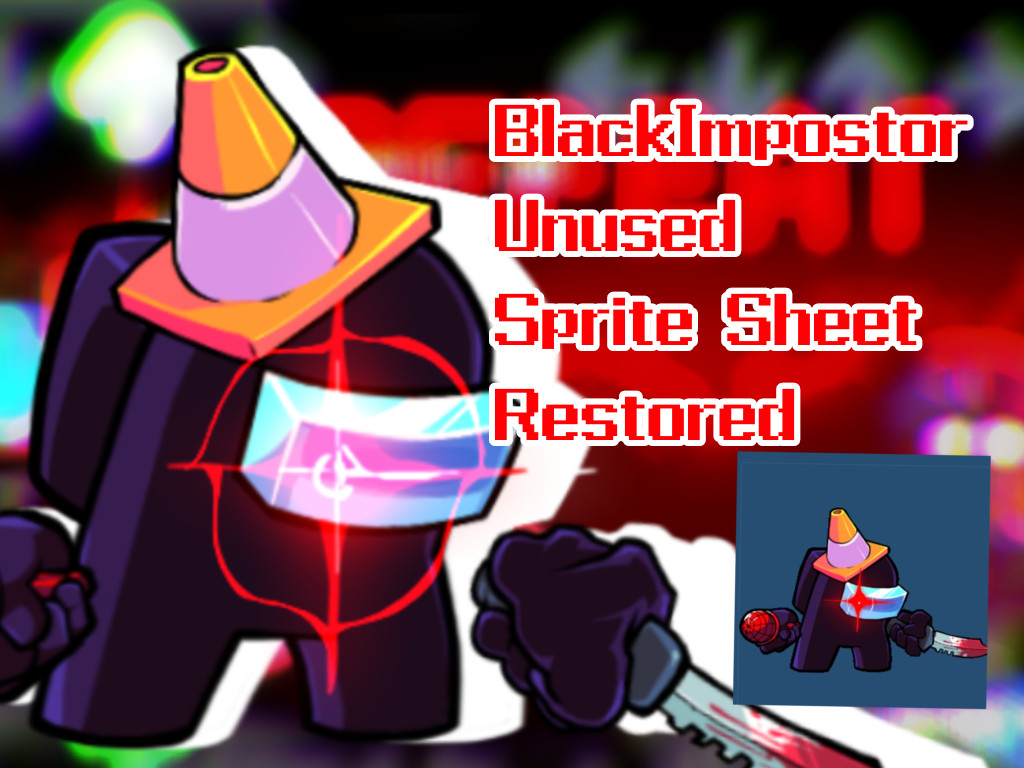 blackImpostor Unused sprite sheet restored Mod for Friday Night Funkin ...