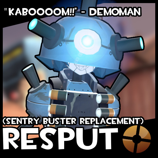 Resput The Sentry Buster Mod for Team Fortress 2 | TF2 Mods