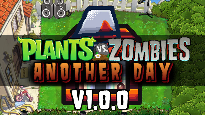 Plants vs Zombies Another Day Mod for Plants vs. Zombies | PVZ Mods