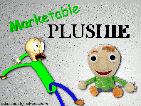 MARKETABLE PLUSHIE (baldi classic joke mod) Mod for Baldi's Basics ...